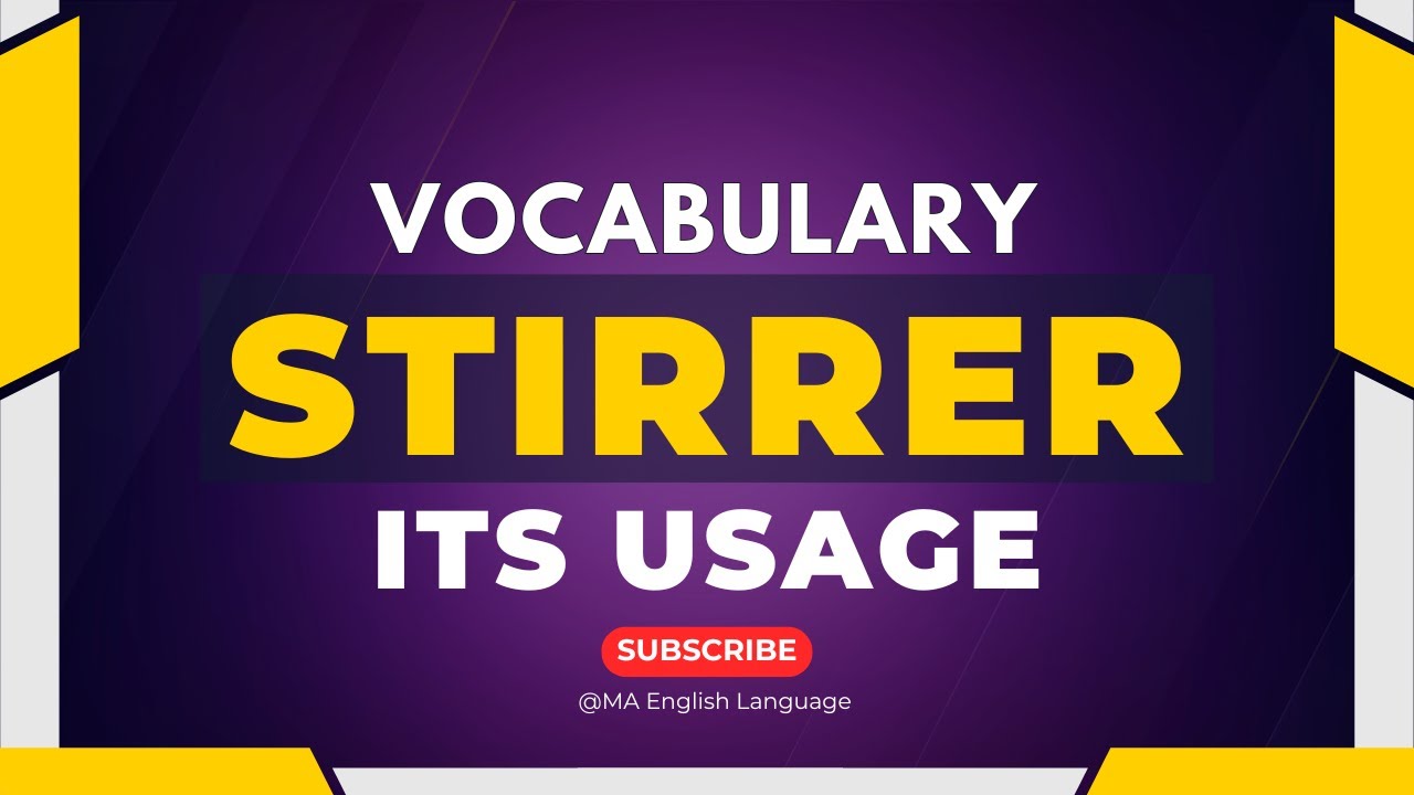Learn How to Use "Stirrer" Correctly in English | Vocabulary & Usage ...