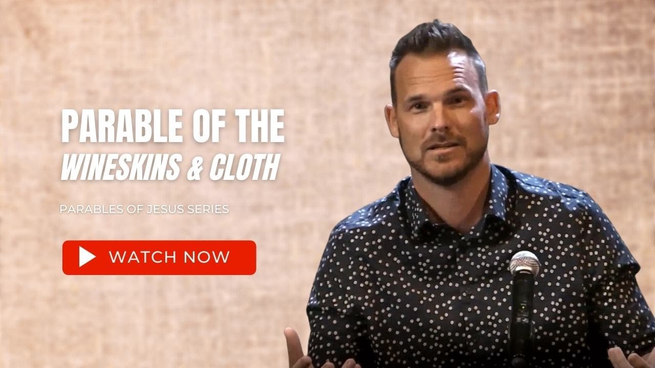 Parable of the Wineskins & Cloth | The Parables of Jesus - YouTube