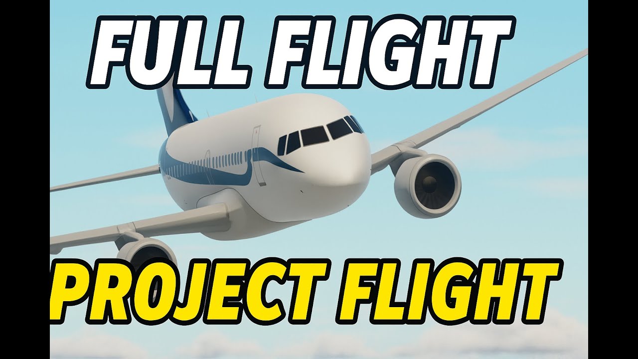 Full Flight | Project Flight | Gatwick Airport - YouTube