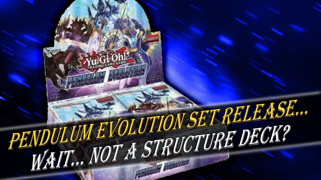 Komoney is at it Again! Pendulum Evolution Structure Deck Turned Into A Booster Set for TCG ...