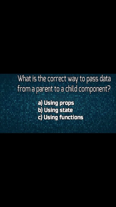 What is the correct way to pass data from a parent to a child component ...