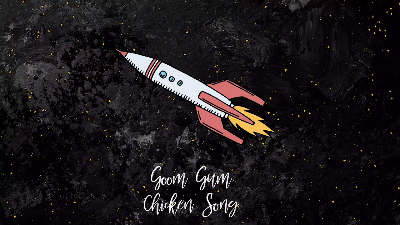 Goom Gum - Chicken Song [trndmsk] - YouTube
