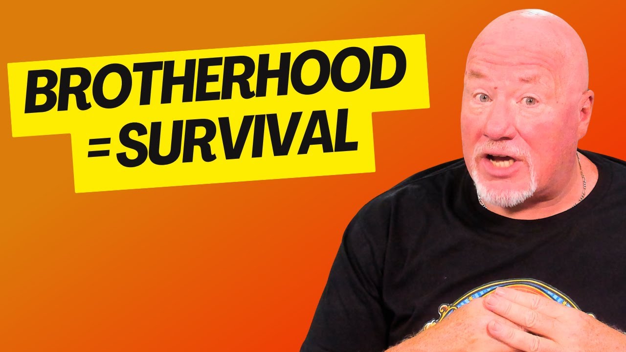 Brotherhood = Survival - YouTube