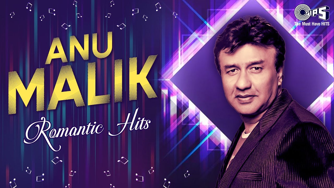 Anu Malik Hits | Melody Maker Anu Malik | Anu Malik Superhit Song ...