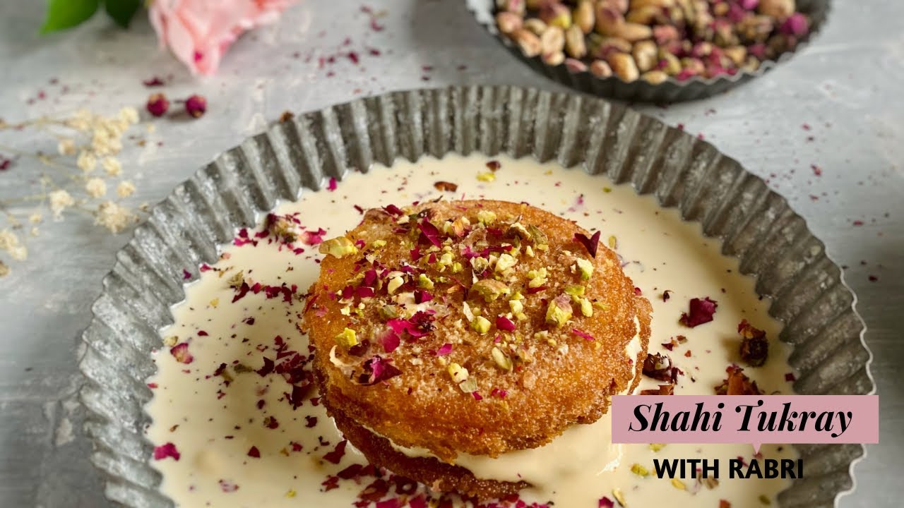 Shahi Tukray Easy Recipe | Quick Dessert in 15 Mins | With Home Made ...
