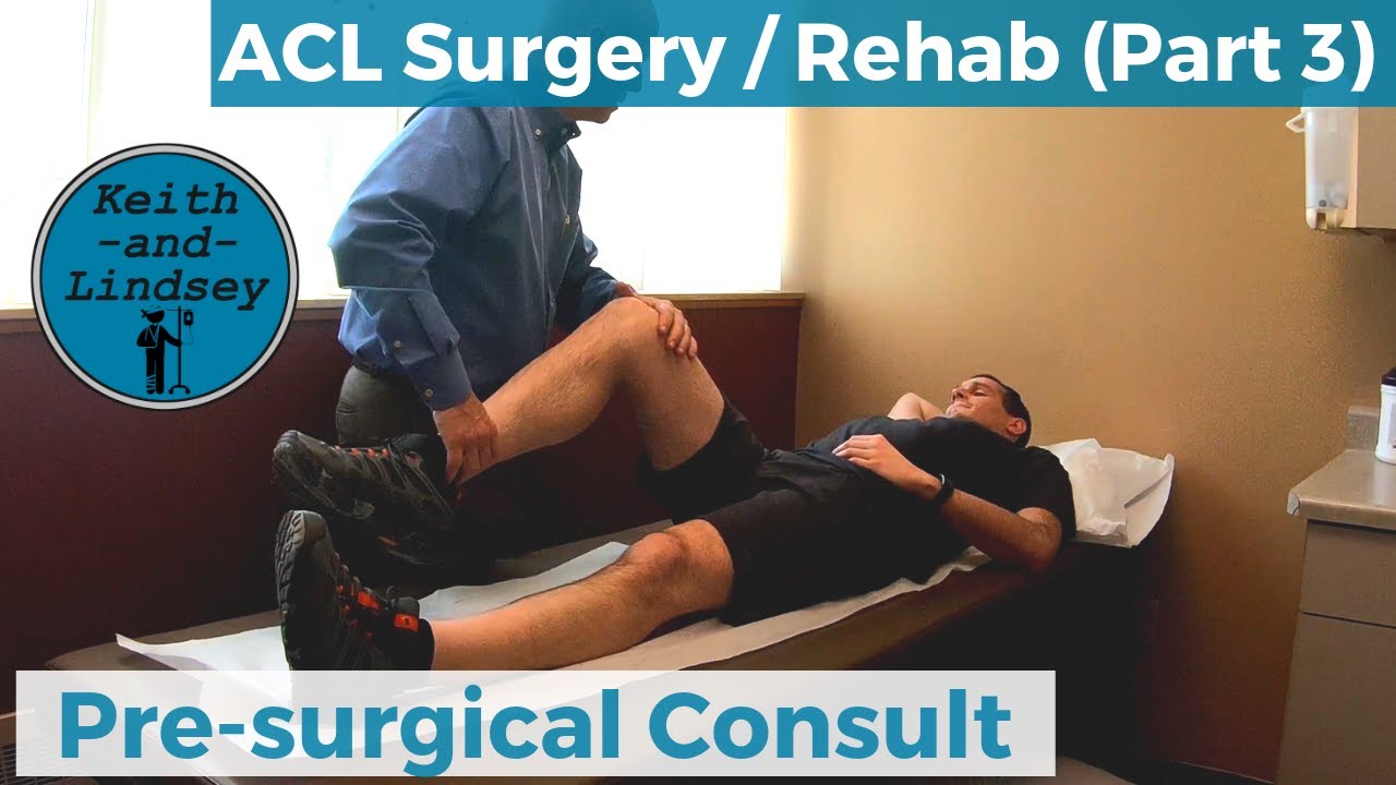 ACL Pre-surgical Consult // ACL Surgery Vlog (Part 3) - YouTube