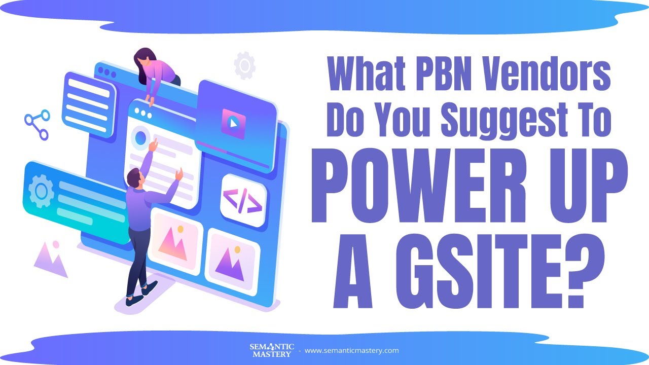What PBN Vendors Do You Suggest To Power Up A Gsite? - YouTube
