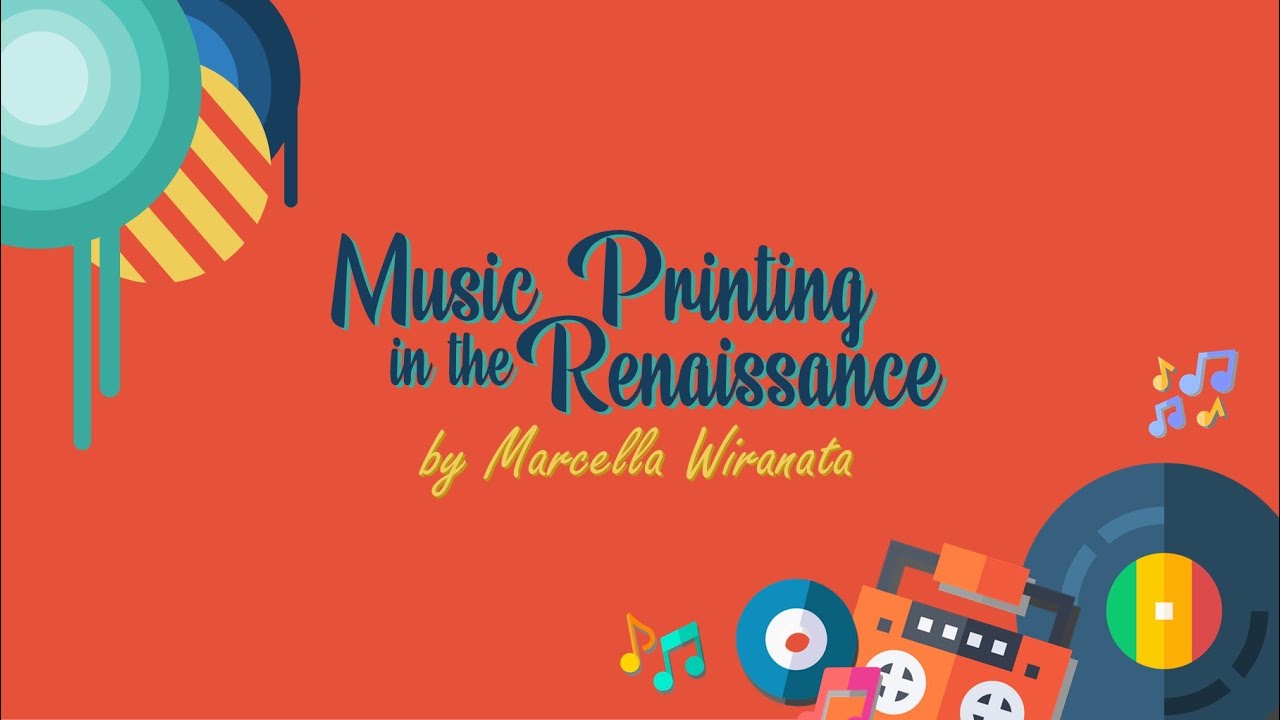 Music Printing in the Renaissance Era | UPH Conservatory of Music - YouTube