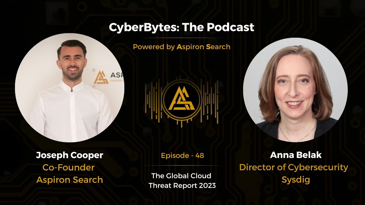 EP48: The Global Cloud Threat Report 2023 with Anna Belak | Cyberbytes ...