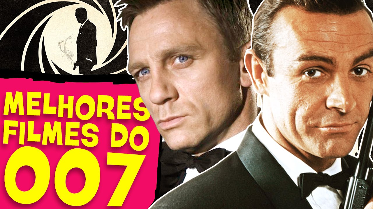 007 MELHORES FILMES DO 007! - YouTube