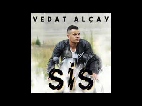 VEDAT ALÇAY [SİS] REMİX