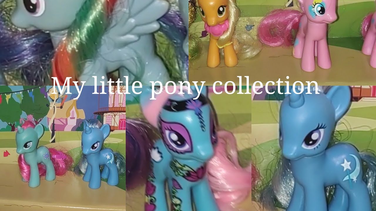 My little pony collection! G4 - YouTube