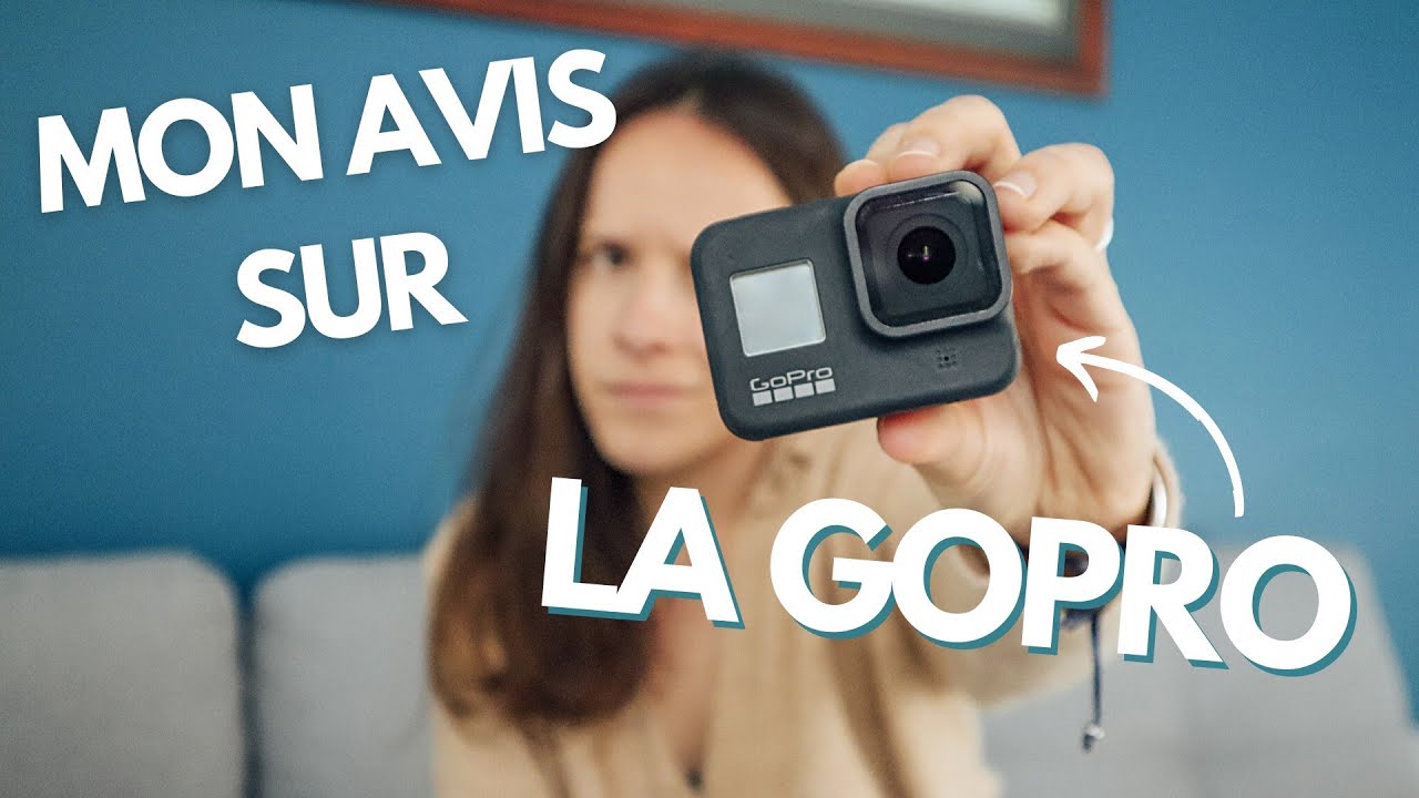 MON AVIS SUR LA GOPRO APRÈS 8 ANS D'UTILISATION | COMPARATIF ...