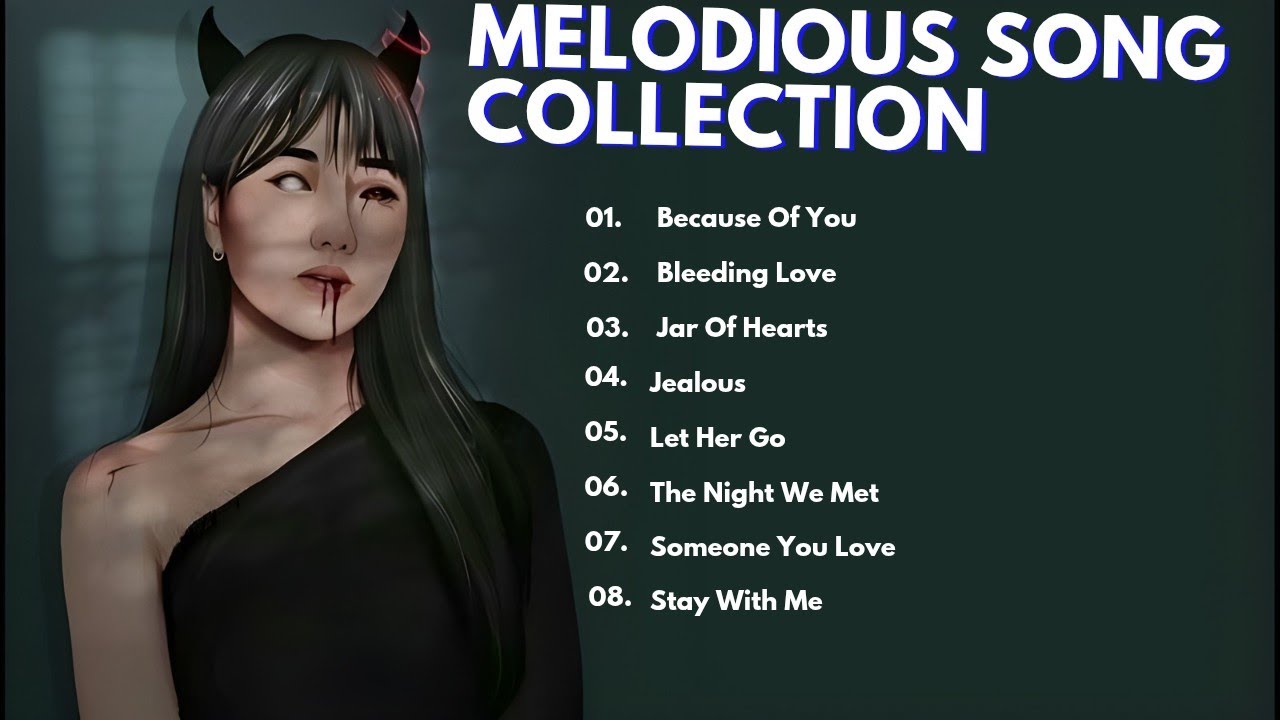 Melodious Song Collection | The Saddest Romantic Songs for Broken ...
