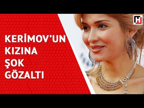 KERİMOV'UN KIZINA ŞOK GÖZALTI