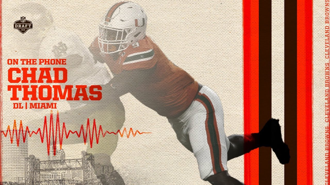 2018 NFL Draft: Chad Thomas Conference Call | Cleveland Browns - YouTube