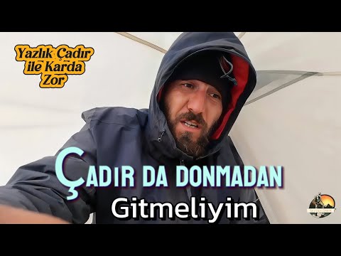 Tipi Ve Kar Çadırda Zor Bir Gecenin Sabahı YAYA ADAMIN GÜNLÜĞÜ #517