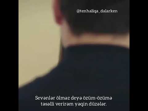 Sevənlər ölməz deyilər