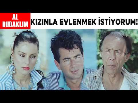 Al Dudaklım Türk Filmi | Orhan, Oya'yı Babasından İstiyor