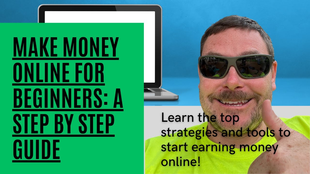 Make Money Online For Beginners Step By Step Tutorial - YouTube