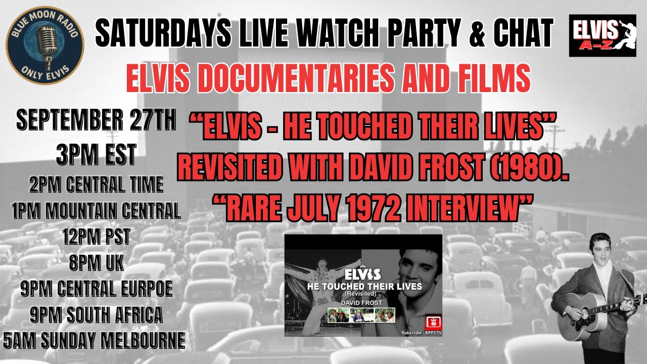 ELVIS A-Z-LIVE-SATURDAY WATCH PARTY 3PM EDT-"Elvis: He Touched Our ...