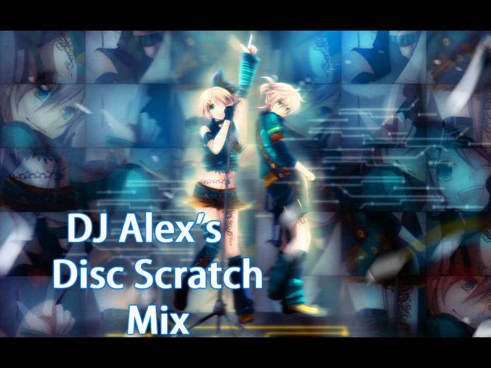 llDJAlexll's Disc Scratch Mix!! - YouTube