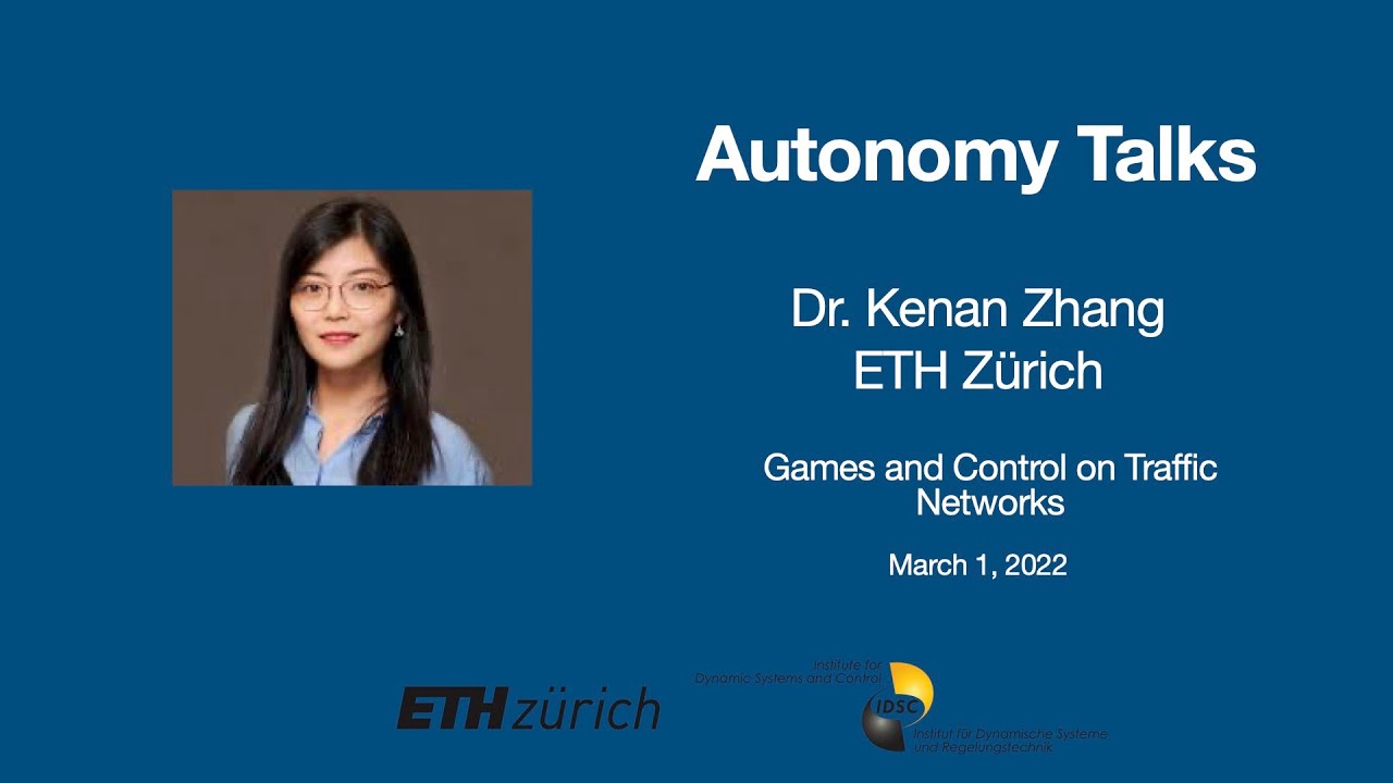 Autonomy Talks - Kenan Zhang: Games and "Control" on Transportation Networks - YouTube