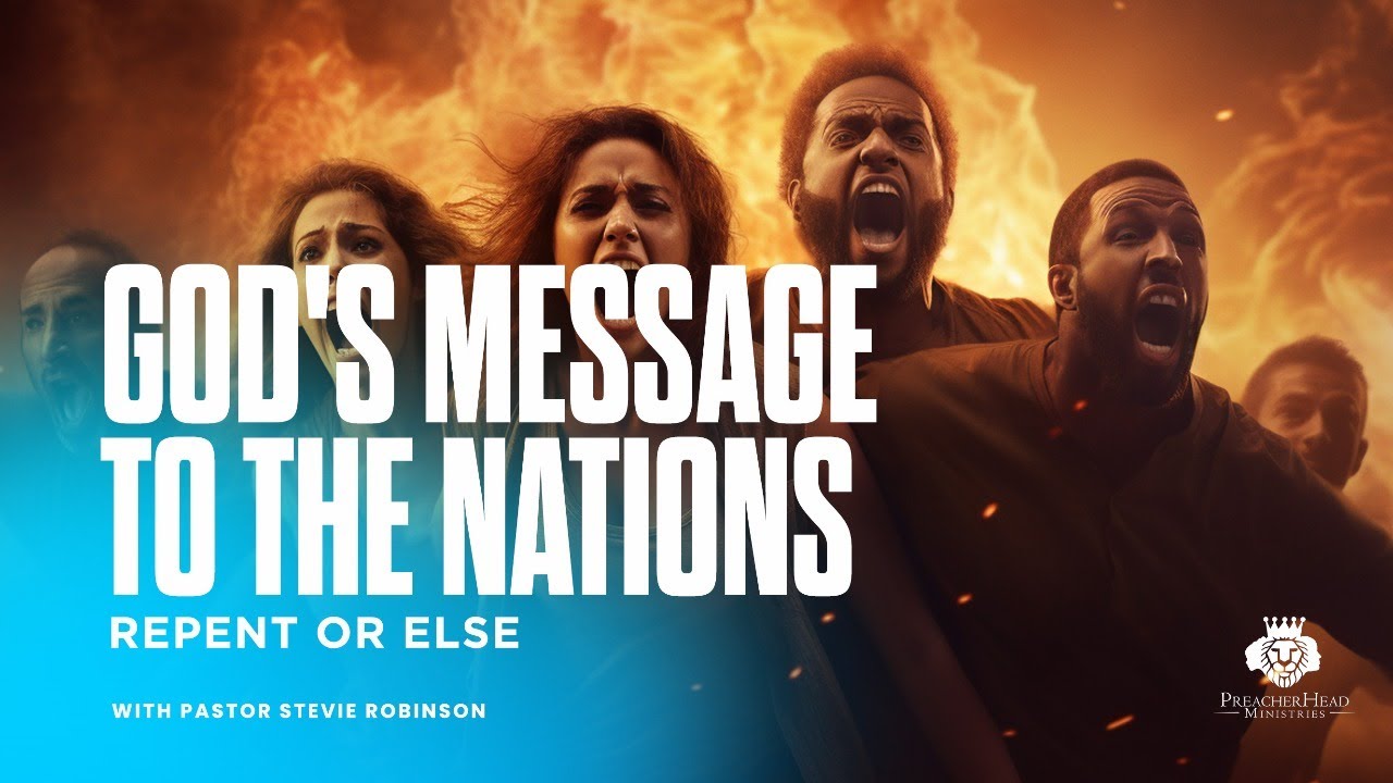 God's Message to the Nations ..Repent or Else - YouTube