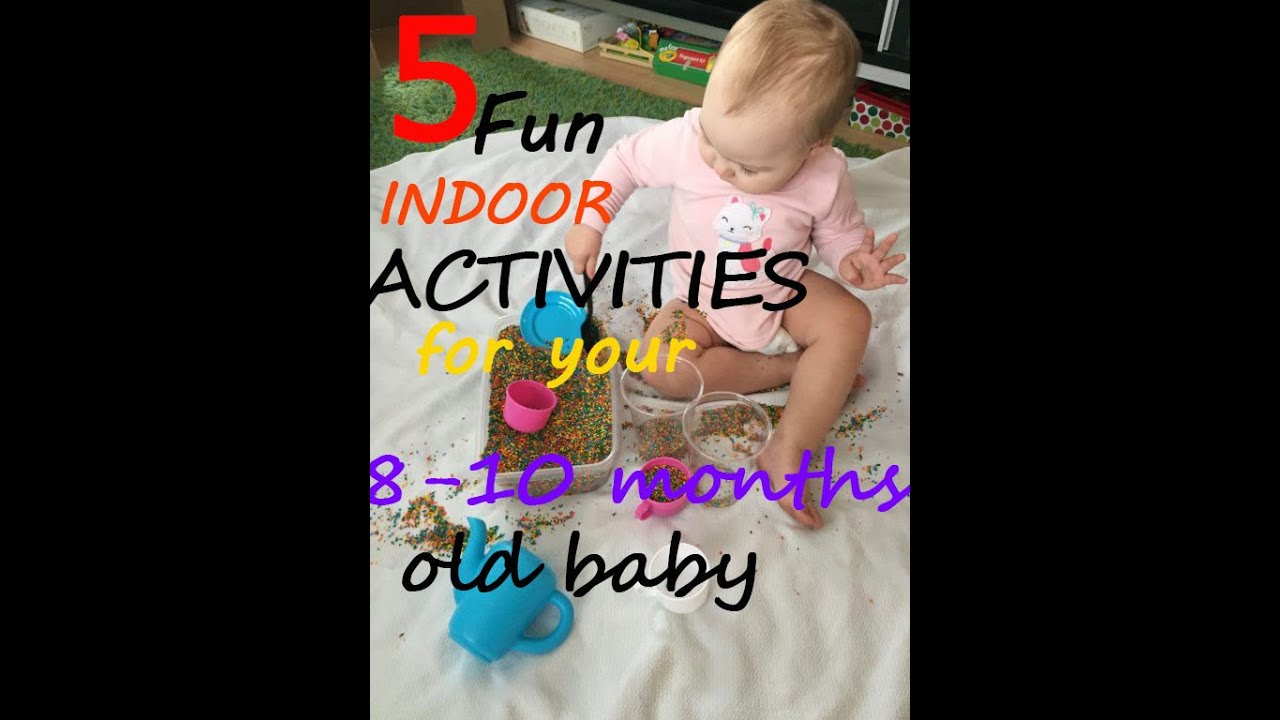 Interesting Indoor Baby Activities 8 To 10 Months Old Indoor interesting-indoor-baby-activities-8-to-10-months-old-indoor