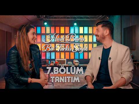 🎙️ Haydi Bana Bir Türkü Söyle – 7. Bölüm Tanıtım