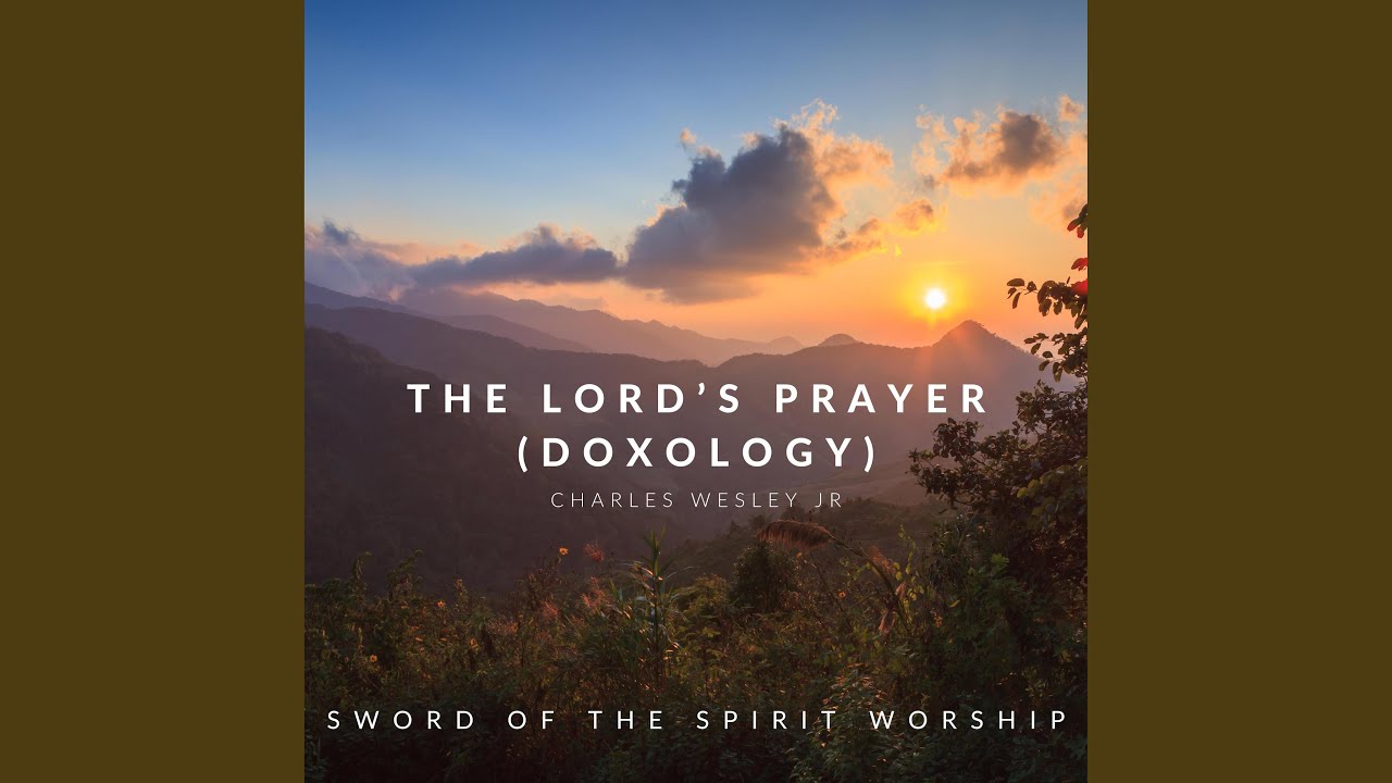 The Lord's Prayer (Doxology) - YouTube