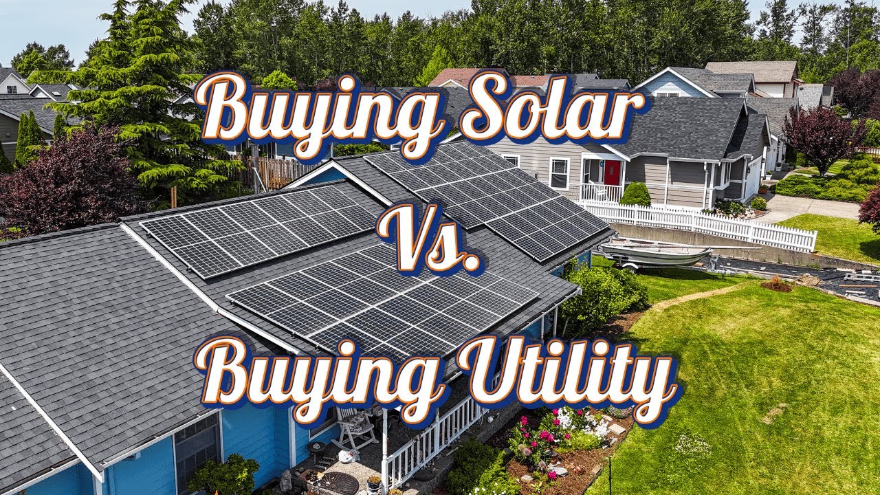 Buying Solar Vs. Buying Utility (One Clear Winner)! - YouTube