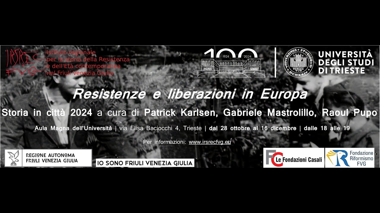 Patrick Karlsen (Units-Irsrec FVG): La Resistenza nel Litorale Alto ...