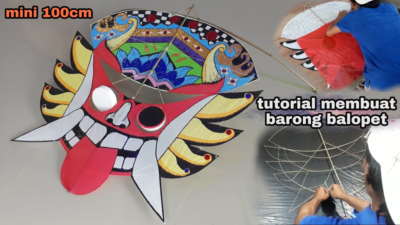 Tutorial membuat layangan gapapangan barong balopet mini 100cm - YouTube