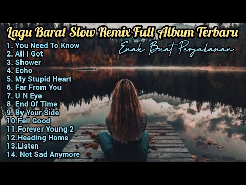 Lagu Barat Slow Remix Full Album Terbaru | Enak Buat Perjalanan - YouTube