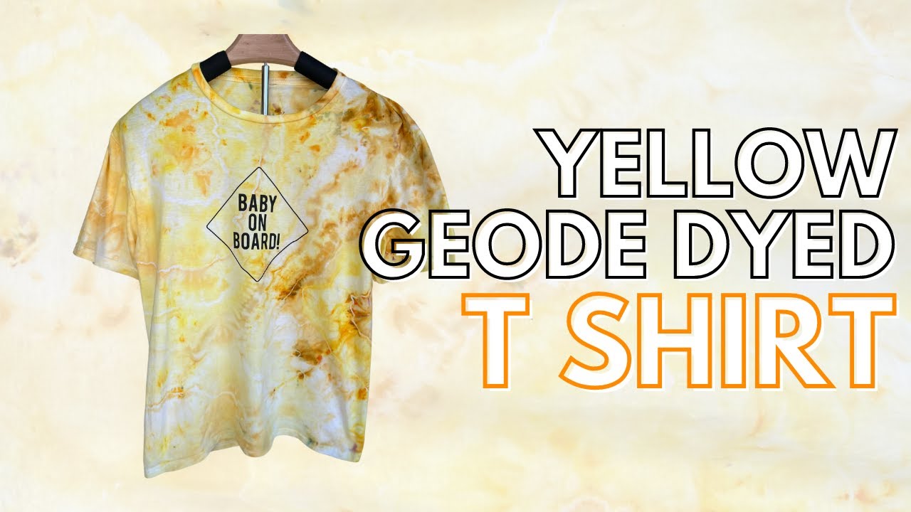 Yellow Geode Ice Dyed T-Shirt - 'Baby on Board'! - YouTube