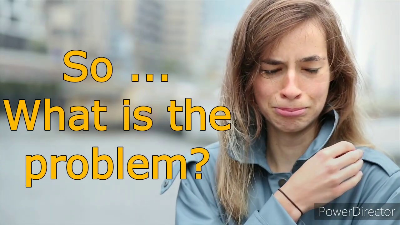 What Is The Problem YouTube what-is-the-problem-youtube