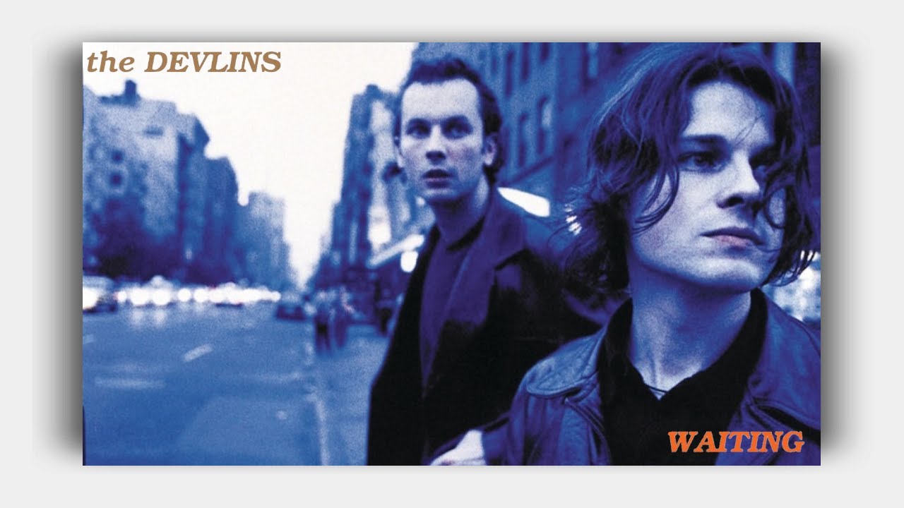 The Devlins - Waiting (Lyrics) - YouTube