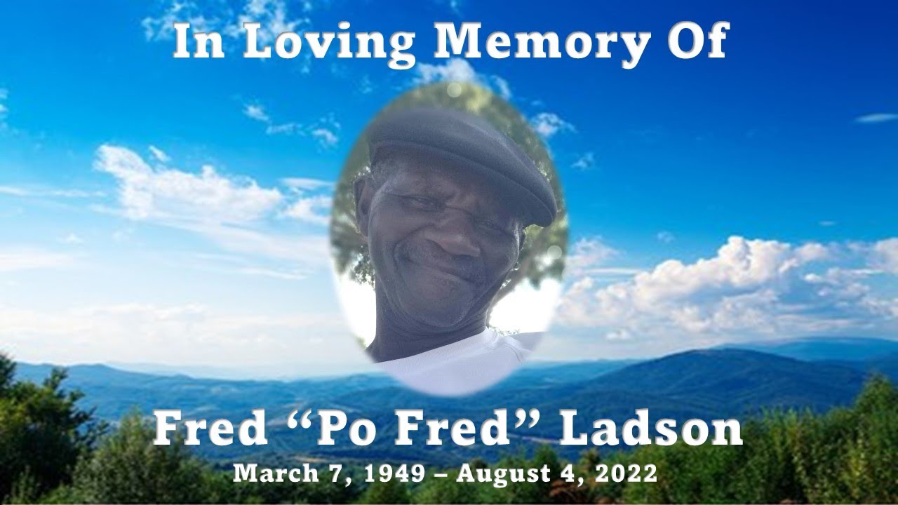 Fred "Po Fred" Ladson - Celebration of Life - YouTube