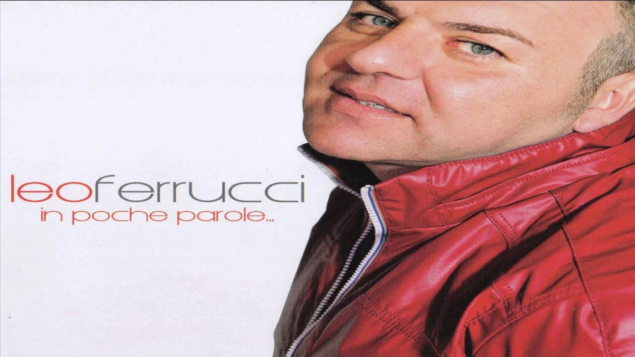 Leo Ferrucci - Ti amo - Album 2013 In poche parole - YouTube