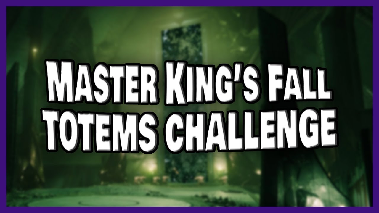 Master King's Fall: Totems Challenge (Destiny 2) - YouTube