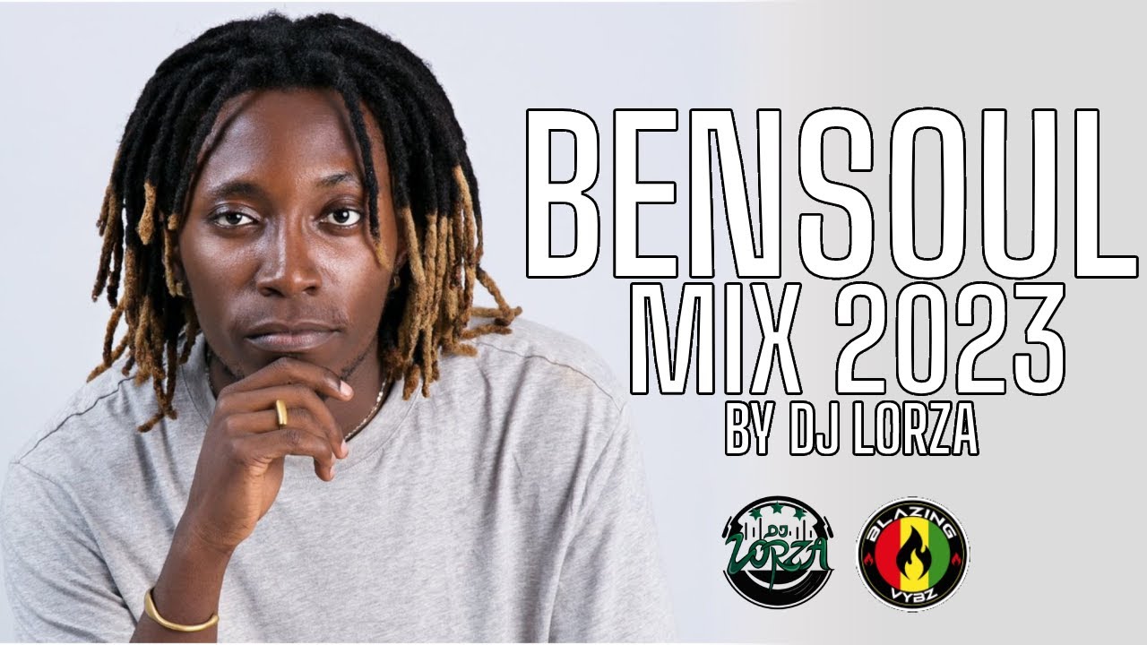 BENSOUL MIX 2023 -DJ LORZA (PEDDI,NIOMBEE,NAIROBI,LUCY,THICK THIGHS ...