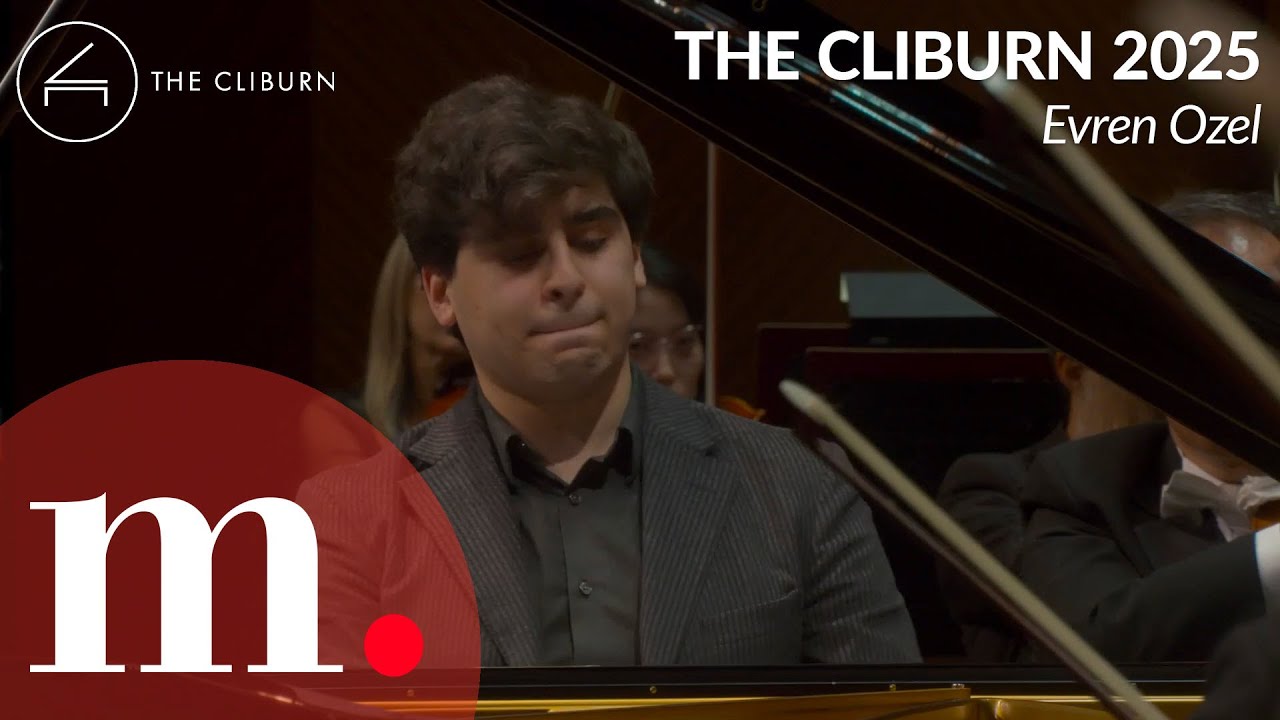 Evren Ozel (Bronze medal) at the #Cliburn2025 - YouTube