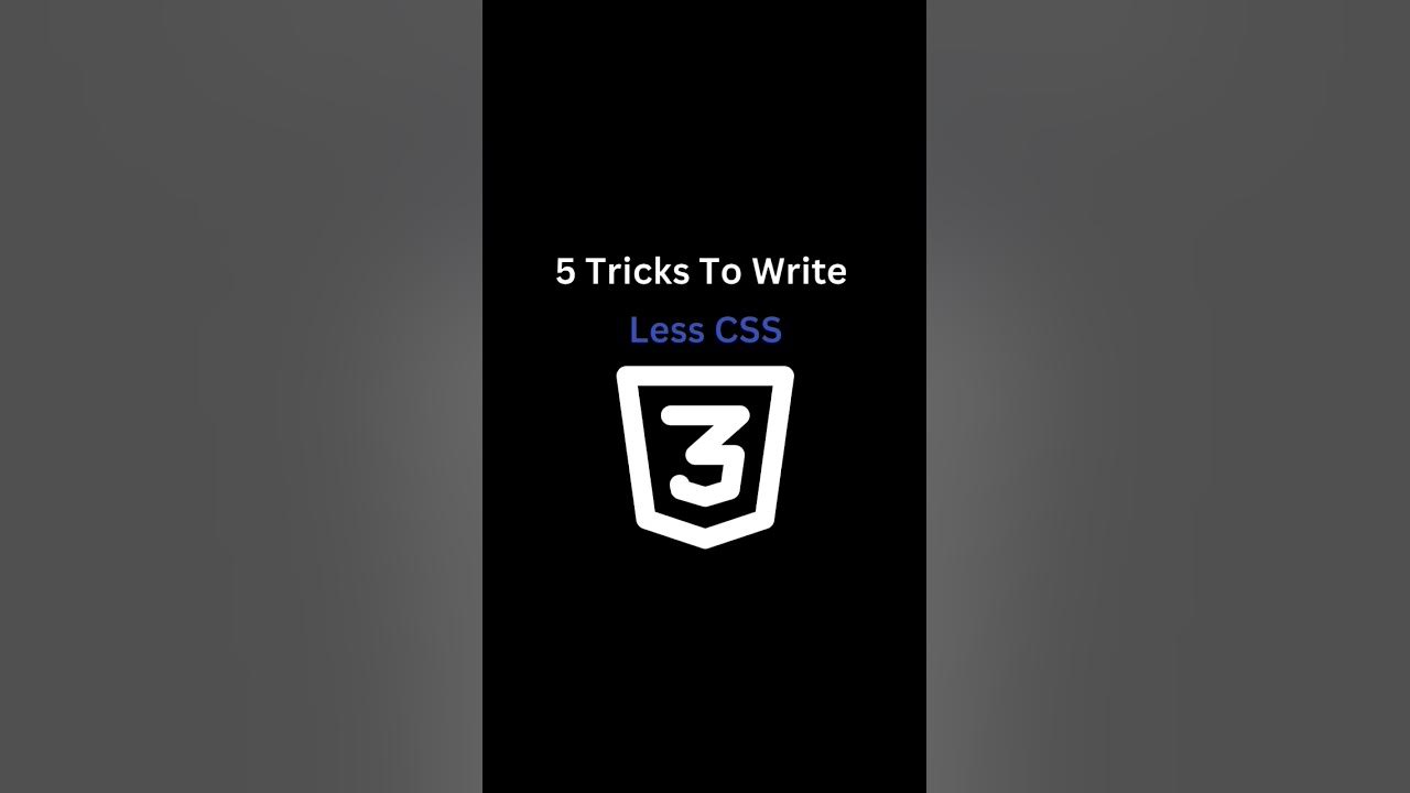 5 Tricks To Write Less Css ๐ Shorts Programming Coding Webdevelopment Youtube