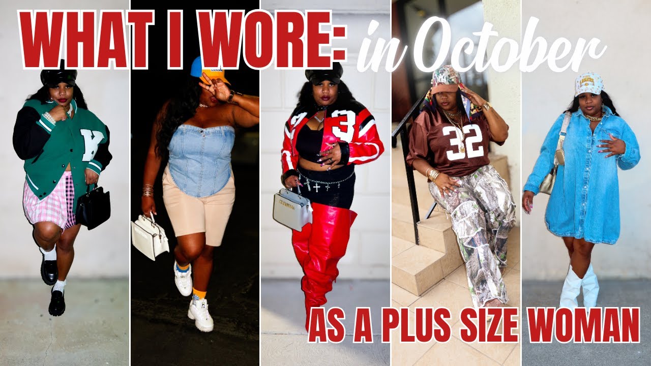 WHAT I WORE IN OCTOBER AS A PLUS SIZE AND CURVY WOMAN ...