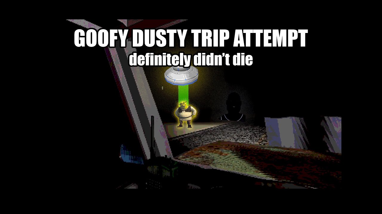 goofy dusty trip attempt (found ufo) 😱 - YouTube
