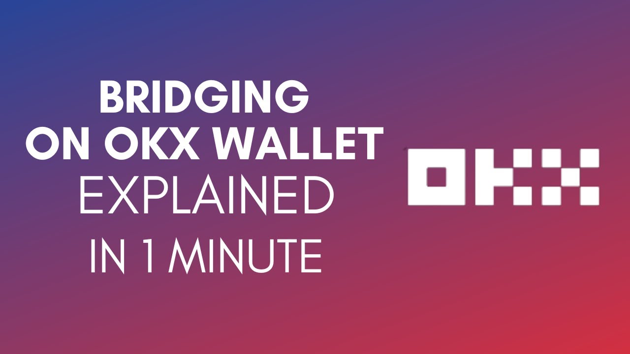 How To Bridge On OKX Wallet (2025) - YouTube