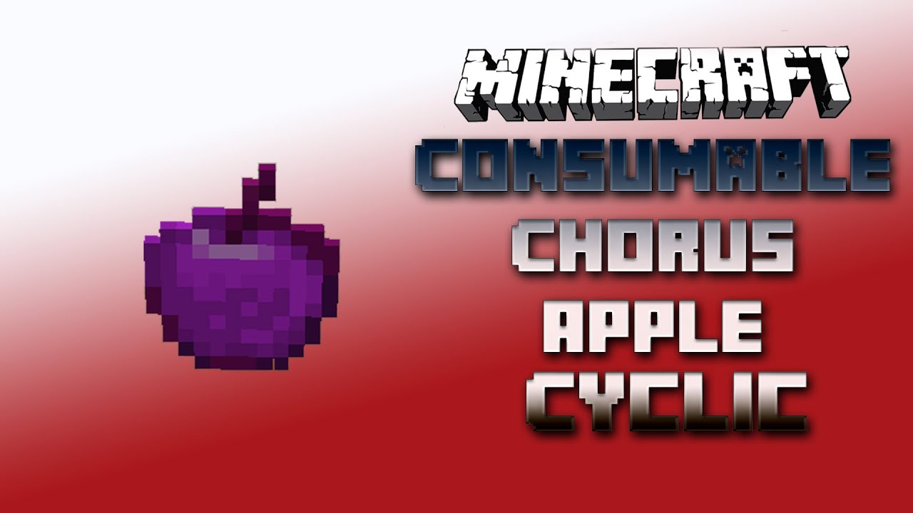 Consumable Chorus Apple 🔮 Cyclic Tutorial 1.16.5 🔮 English - YouTube