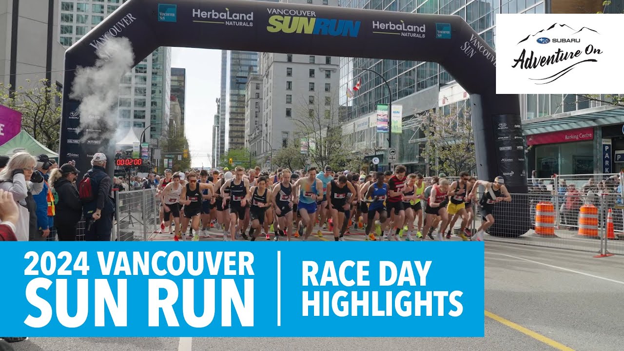 2024 Vancouver Sun Run - Race Day Highlights | Subaru Adventure On ...