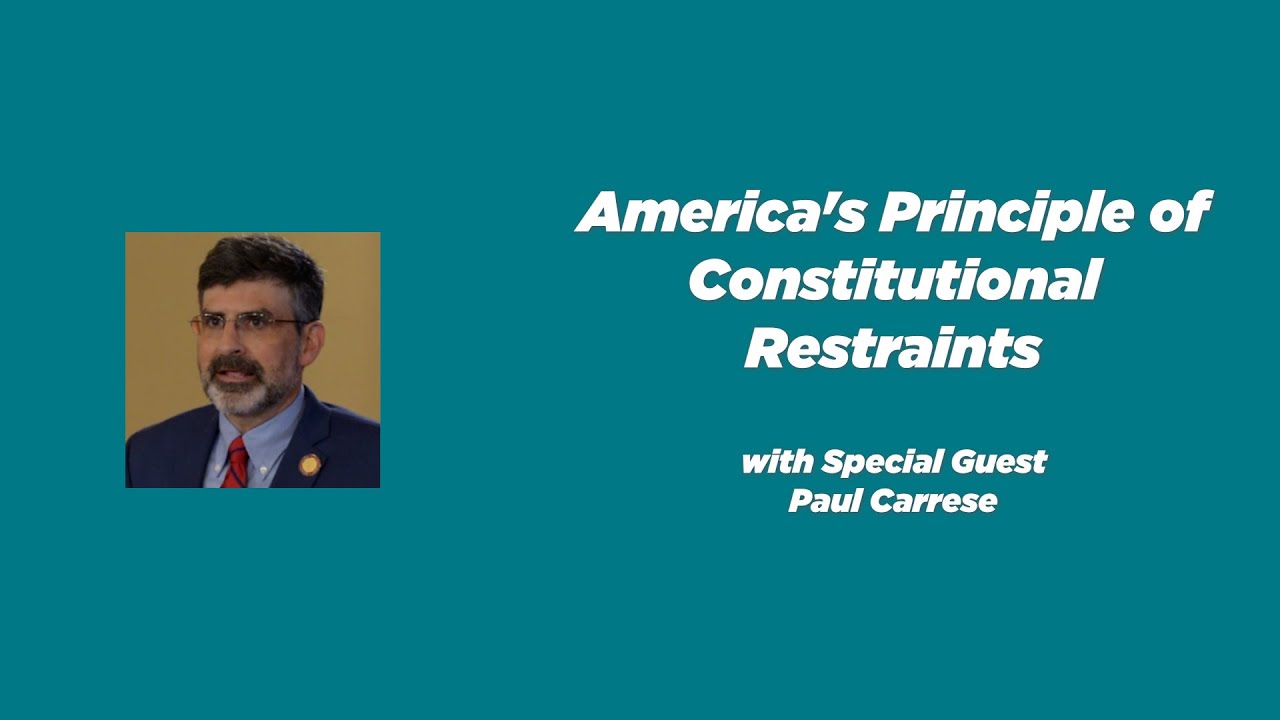 Ep. 175 - America's Principle of Constitutional Restraints - YouTube